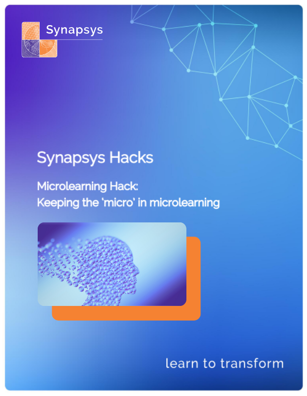 Synapsys Hacks: Keeping the ‘micro’ in microlearning - Synapsys